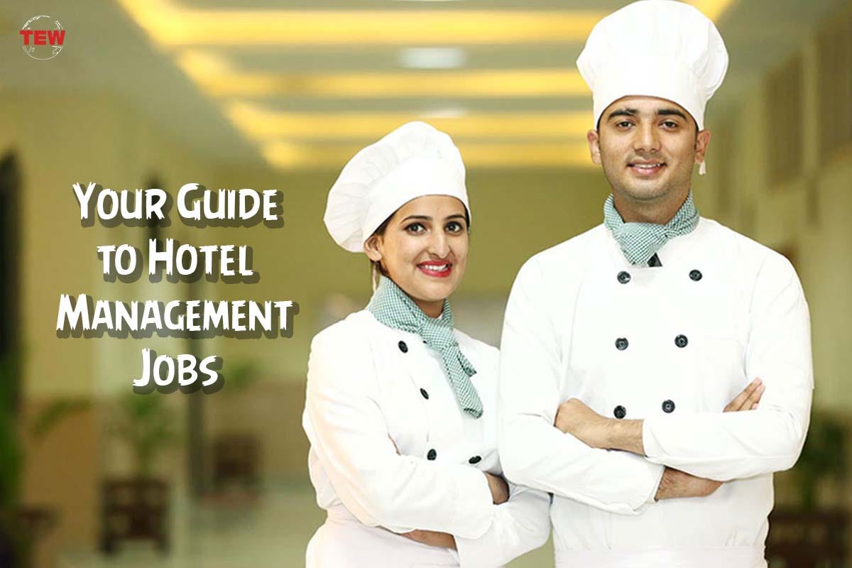 Your Guide to Hotel Management Jobs | by The Enterprise World Magazine ...