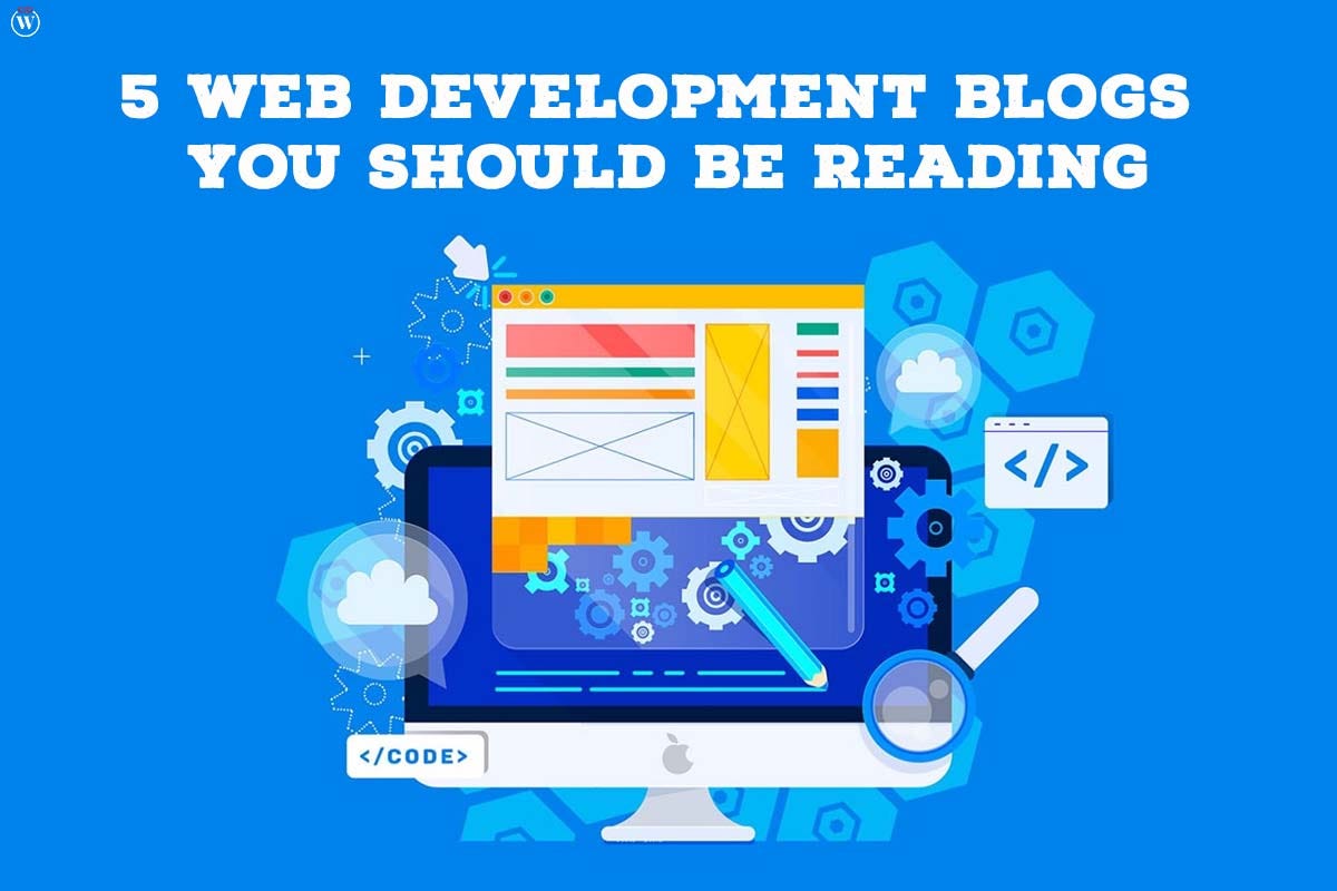 5 Web Development Blogs You Should Be Reading | by CIO Women Magazine ...