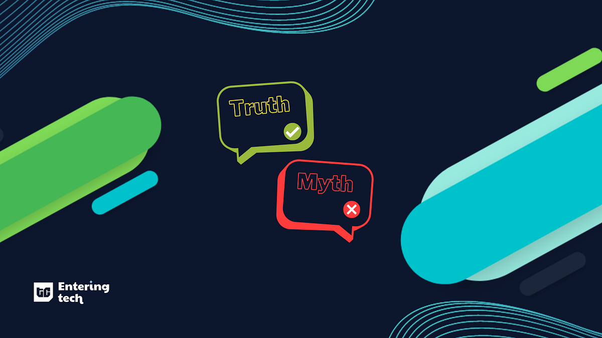 🚀Entering Tech #007: Five myths about working in tech | by Ismail El Kouki | Medium