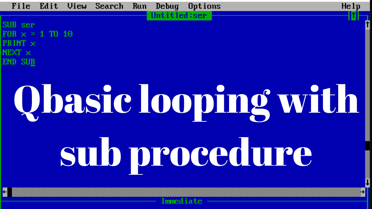 Qbasic looping with sub procedure - Gpjhiman - Medium