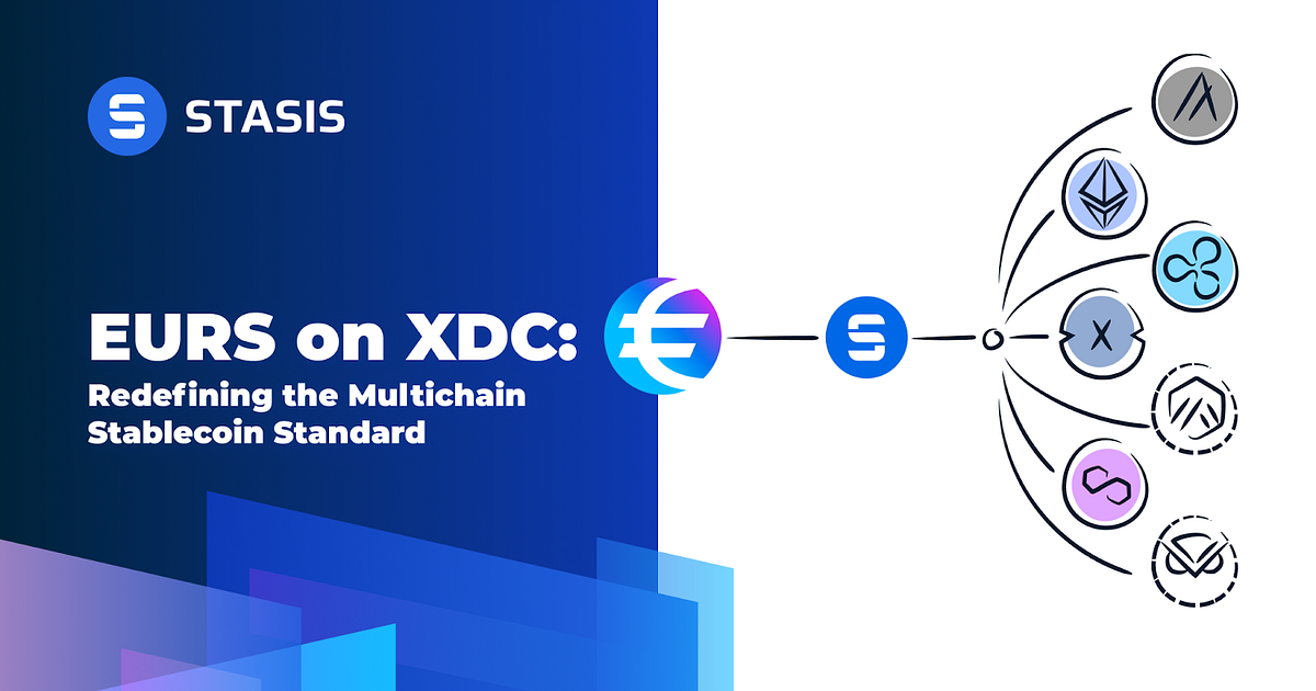 EURS on XDC: redefining the standard for multichain stablecoin | by Krypto Walker | STASIS Blog ...