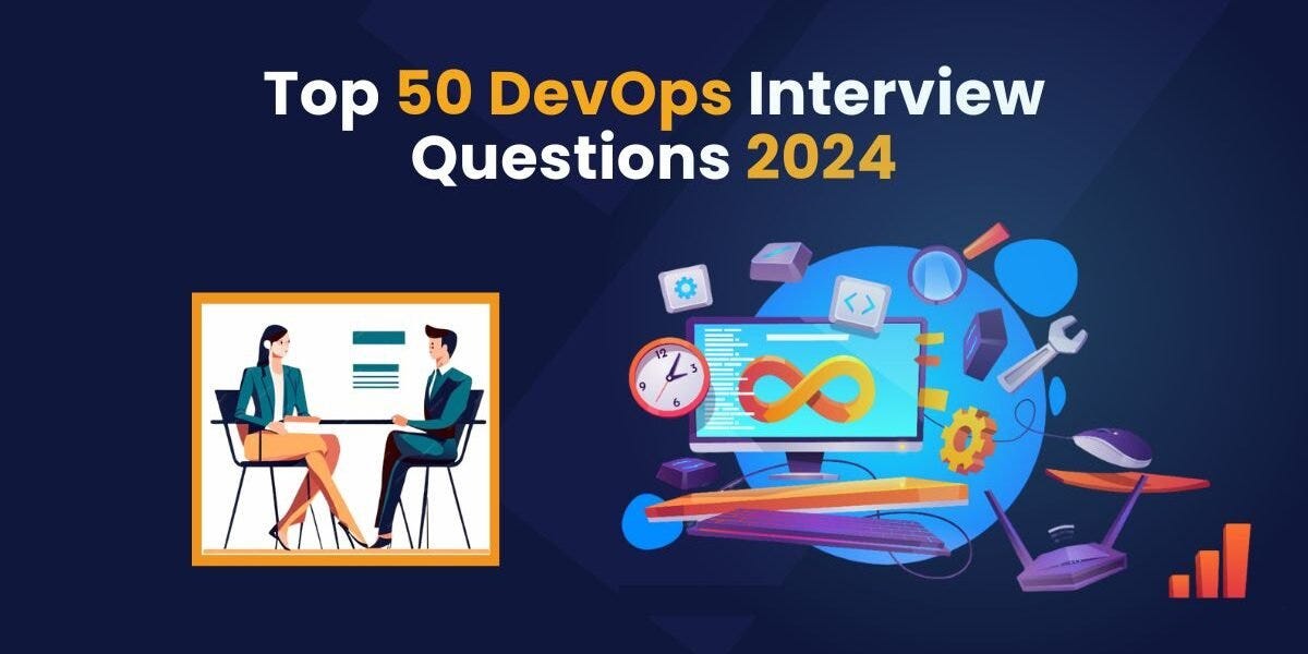 Top 50 DevOps Interview Questions for 2024 | by Cloudzenix In | Apr ...