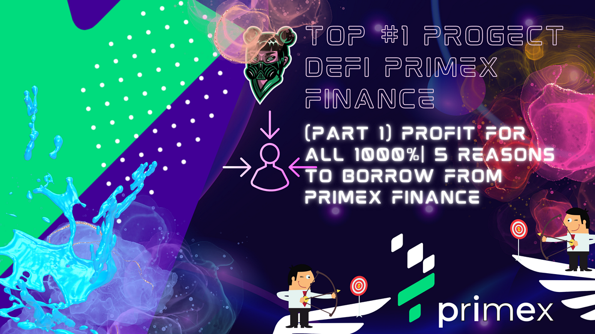 💎 (part 1) PROFIT FOR ALL 1000%| 5 reasons to borrow from Primex ...
