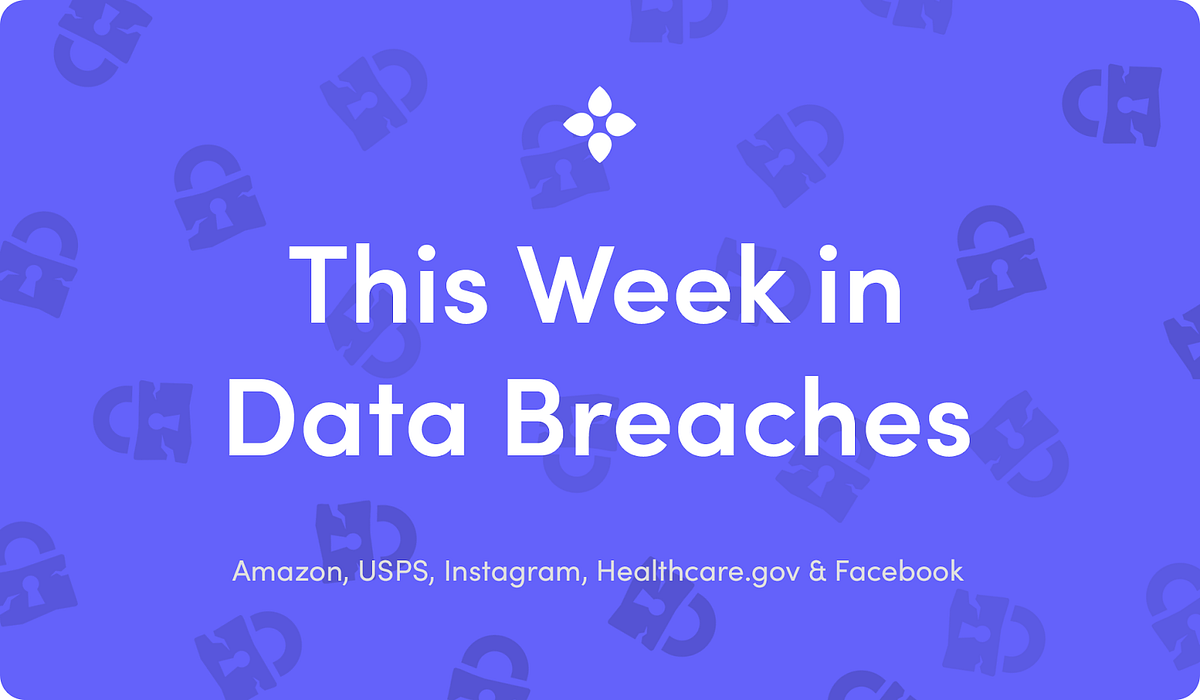 This Week in Data Breaches: Amazon, Uber, USPS, and More | by Shannon ...