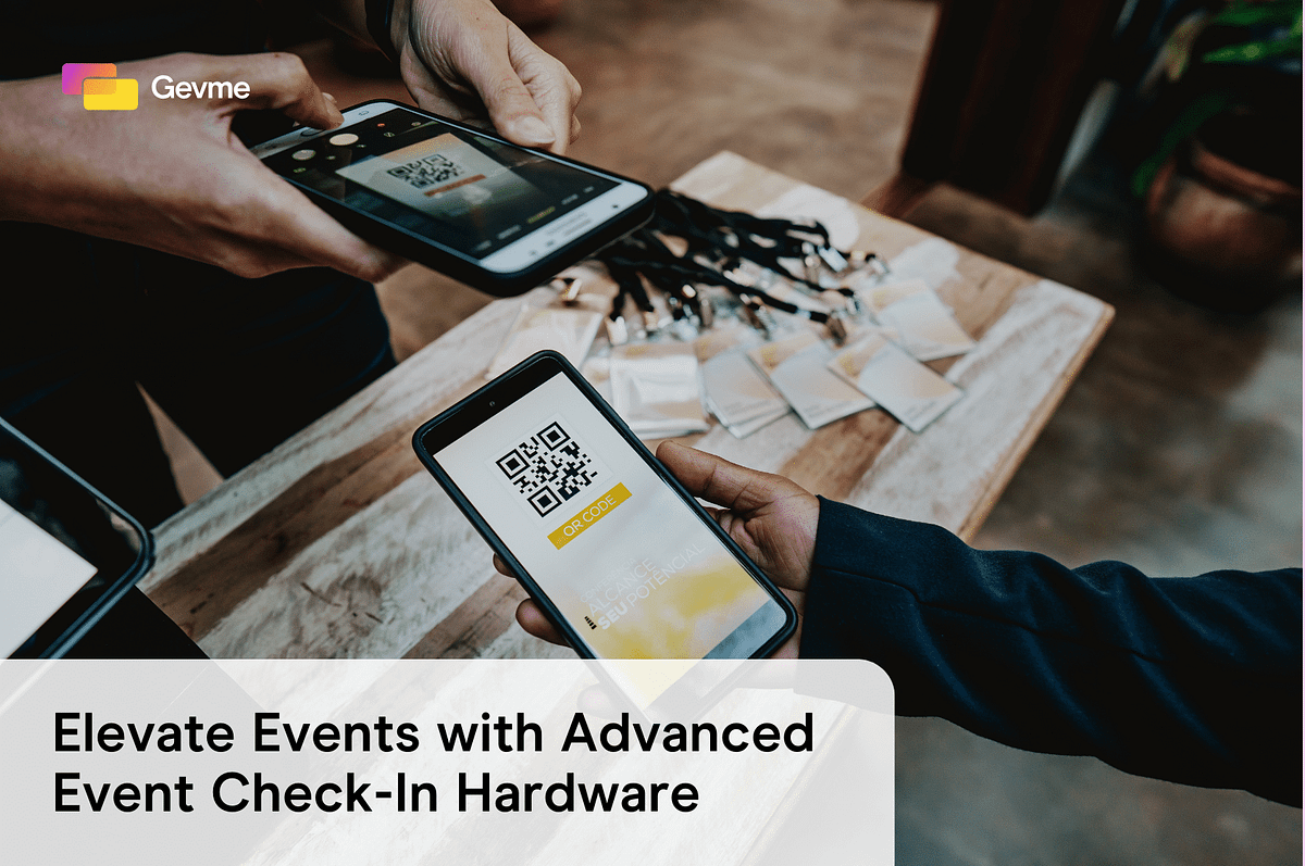 Elevate Events with Advanced Event Check-In Hardware | by Gevme | May ...