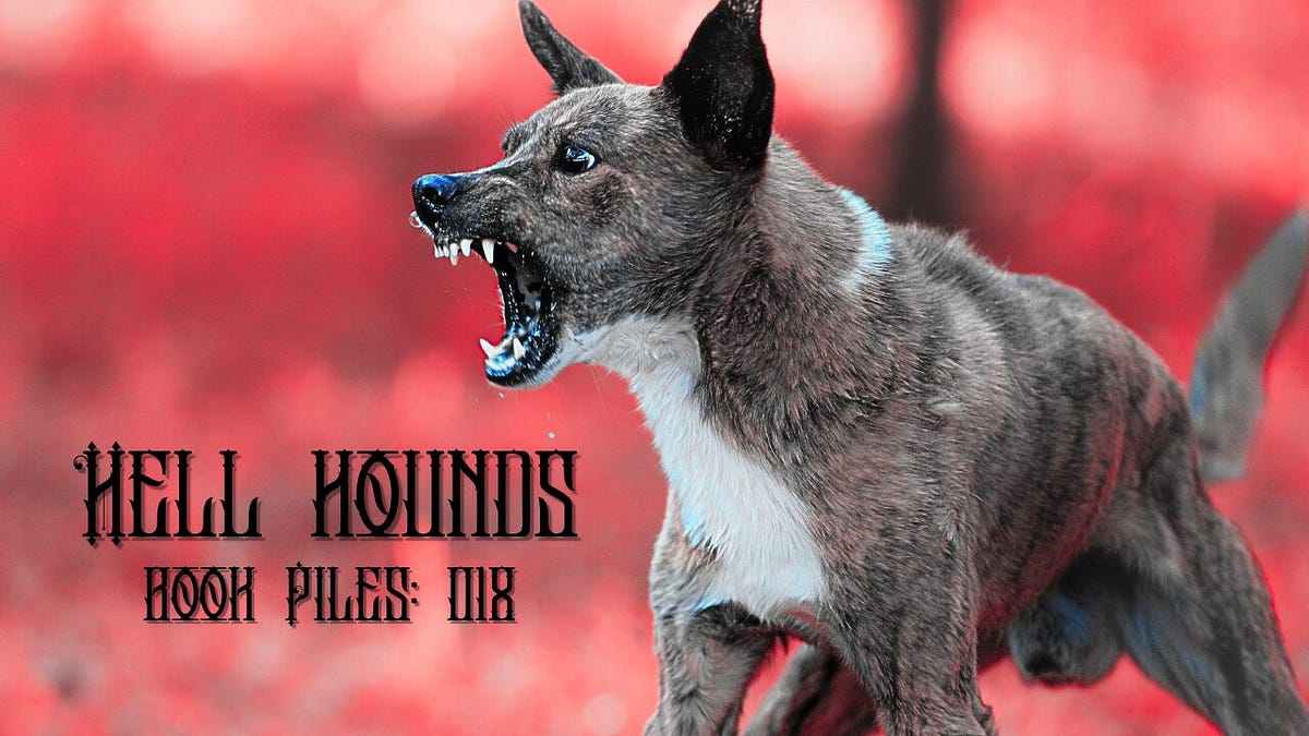 Beware, Hell Hounds! Use This Forbidden Knowledge to Survive! | by ...