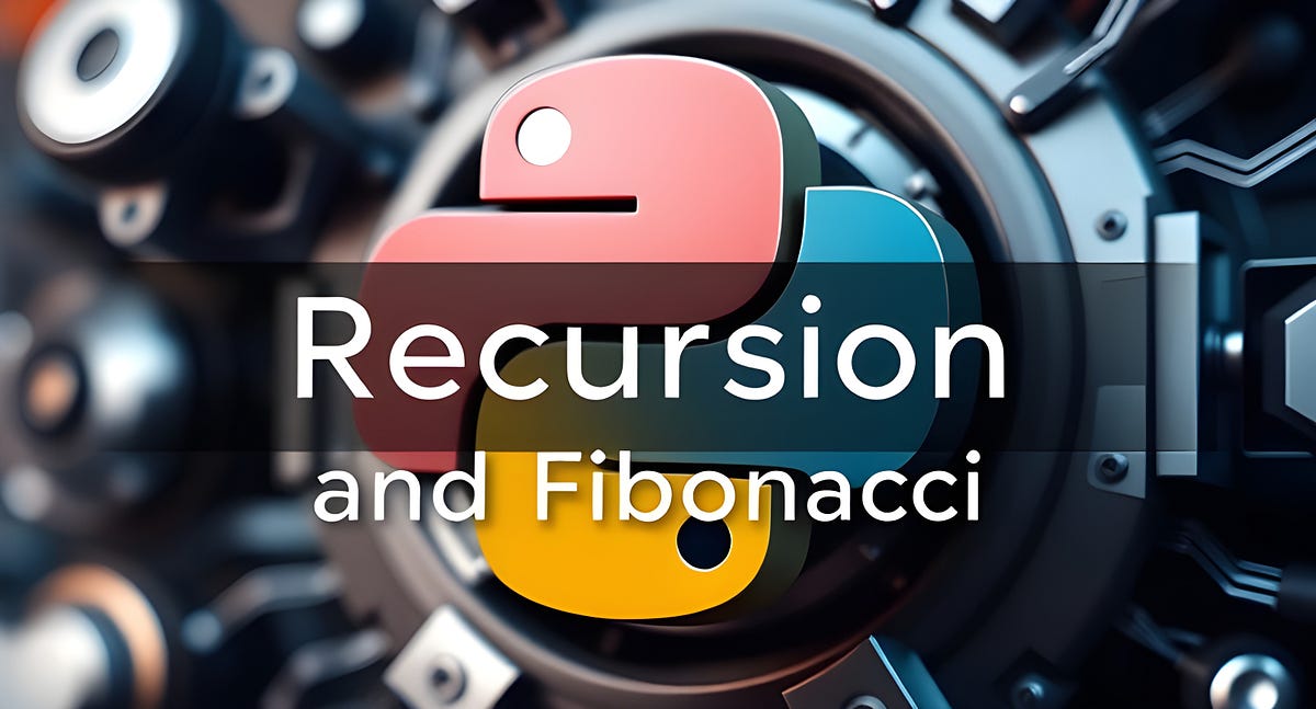 Advanced Techniques for Recursion in Python | Python in Plain English