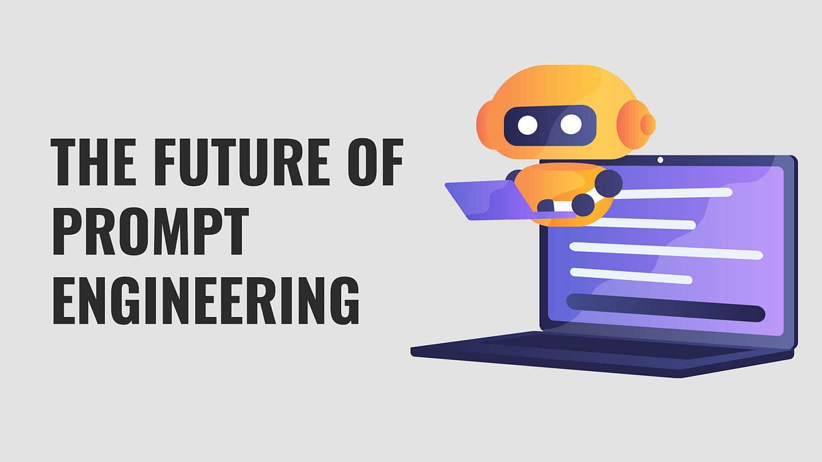 Future Trends in Prompt Engineering: Shaping the Next Generation of AI ...