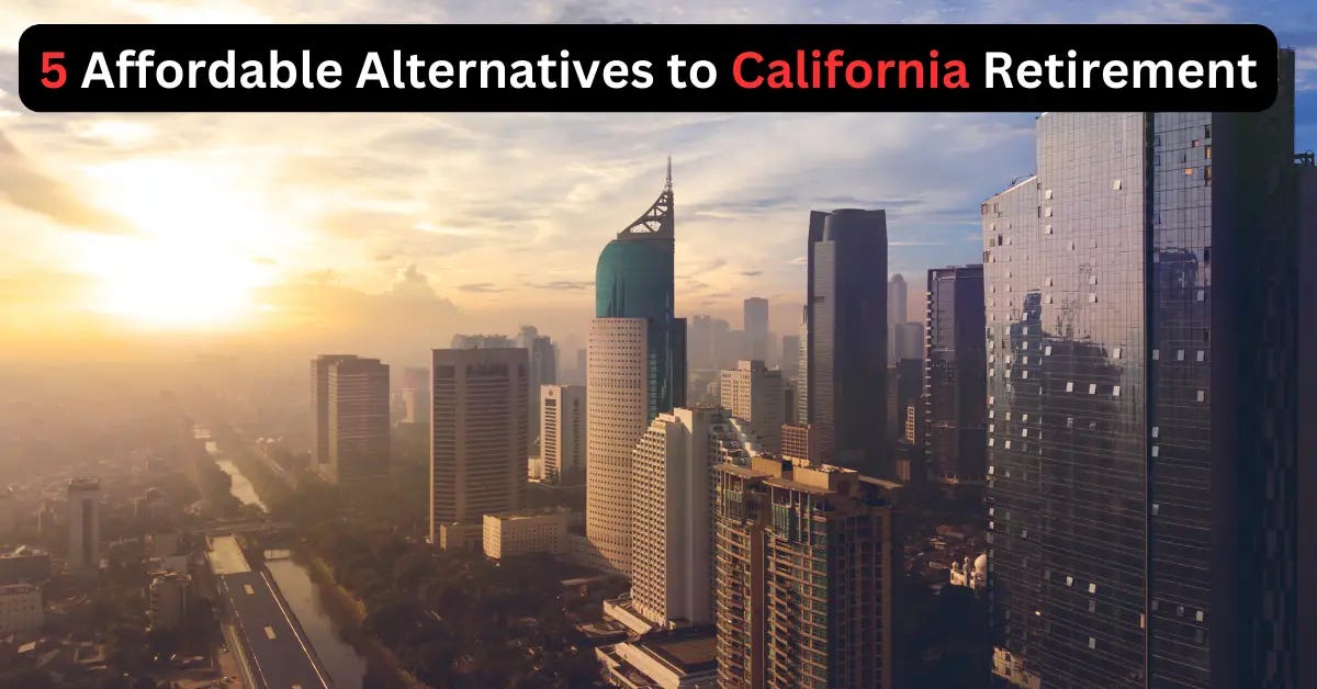 Escape the High Costs of California: 5 Amazing, Budget-Friendly ...