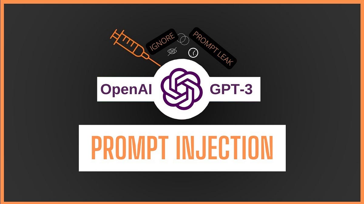 What is Prompt Injection. There is soo much buzz about Prompt… | by ...