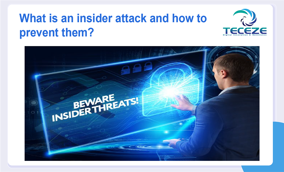 What is an insider attack and how to prevent them? | by Managed IT ...