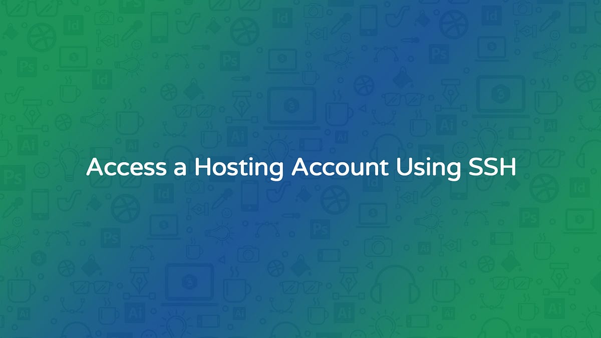 Access a Hosting Account Using SSH | by CodeBriefly | Medium