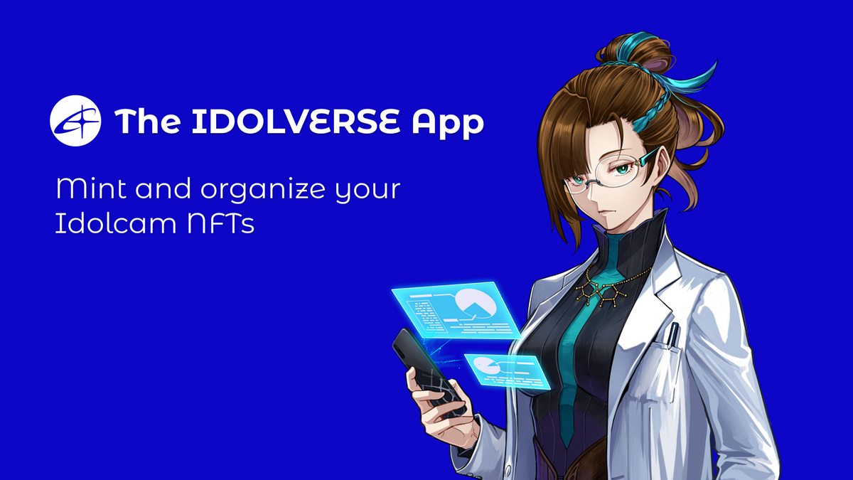 Introducing the IDOLVERSE app. A home to mint and organize your… | by ...