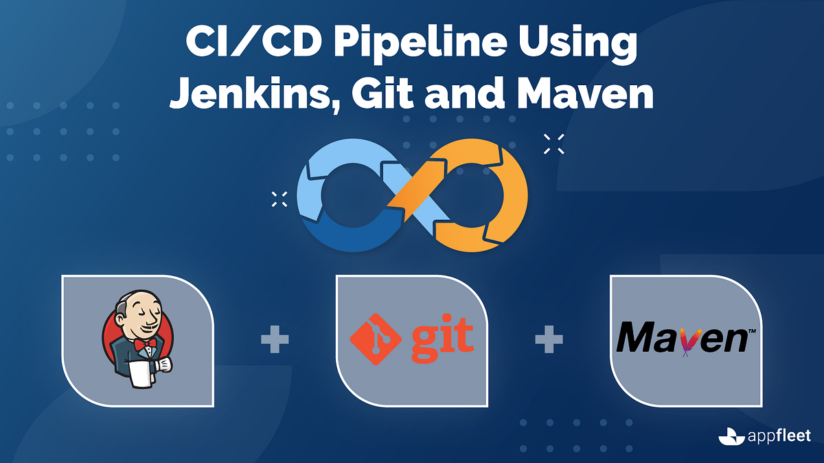 A Maven-based CI/CD Pipeline. With the collaborative prowess of… | by ...
