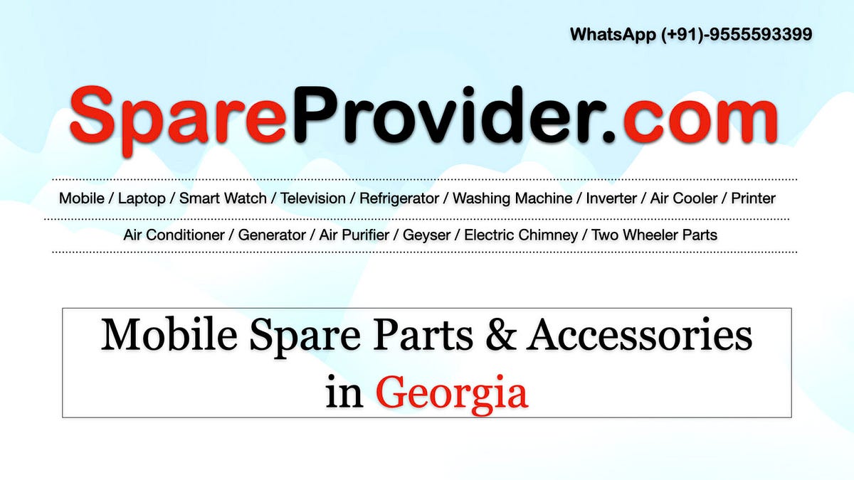 BUY MOBILE SPARE PARTS ONLINE AT BEST PRICES IN GEORGIA | by Anelehloyi ...