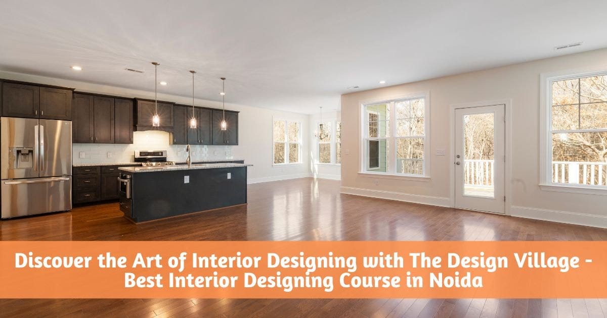 Discover the Art of Interior Designing with the Design Village — Best ...