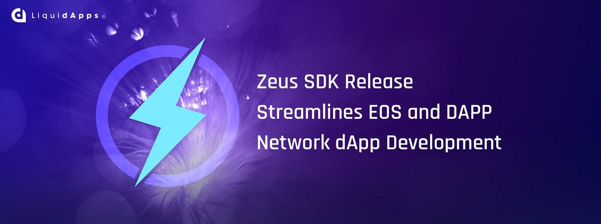 Zeus SDK Release Streamlines EOS and DAPP Network dApp Development | by DAPP Network | The DAPP ...