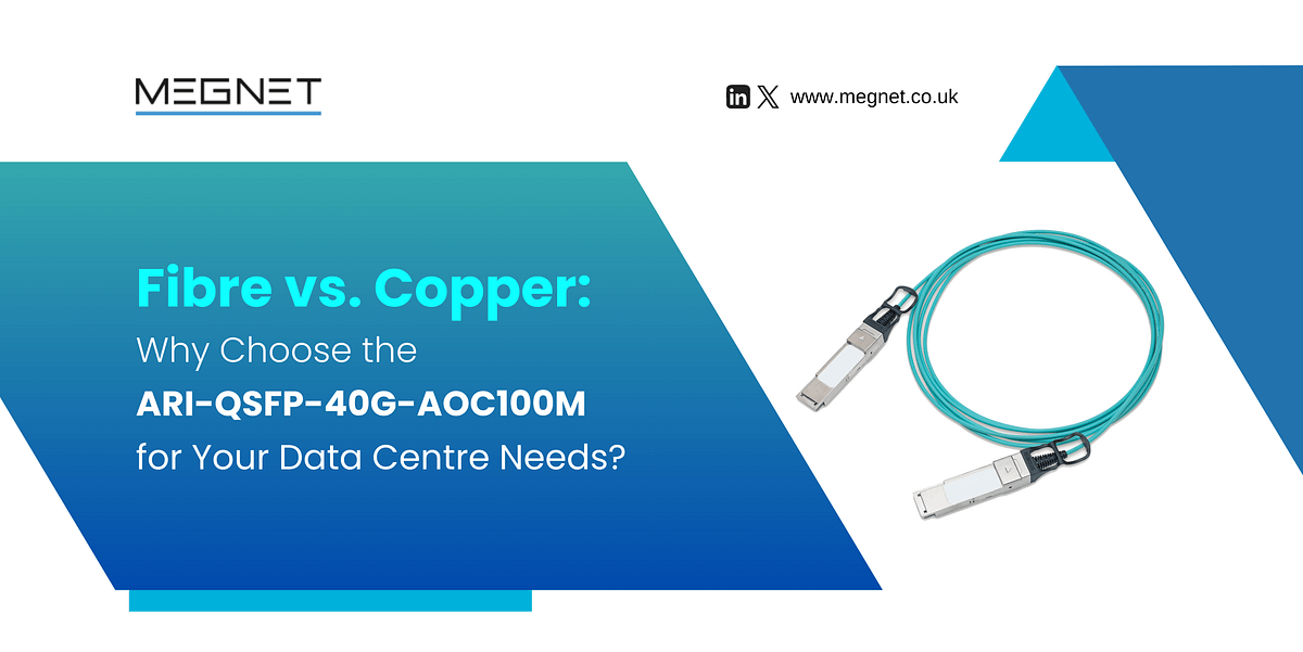 Fibre vs. Copper: Why Choose the ARI-QSFP-40G-AOC100M for Your Data ...