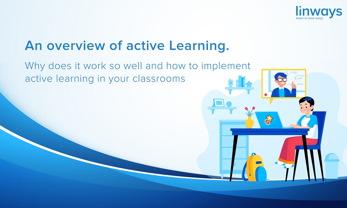 An overview of active Learning. | by Linways Team | Linways Technologies