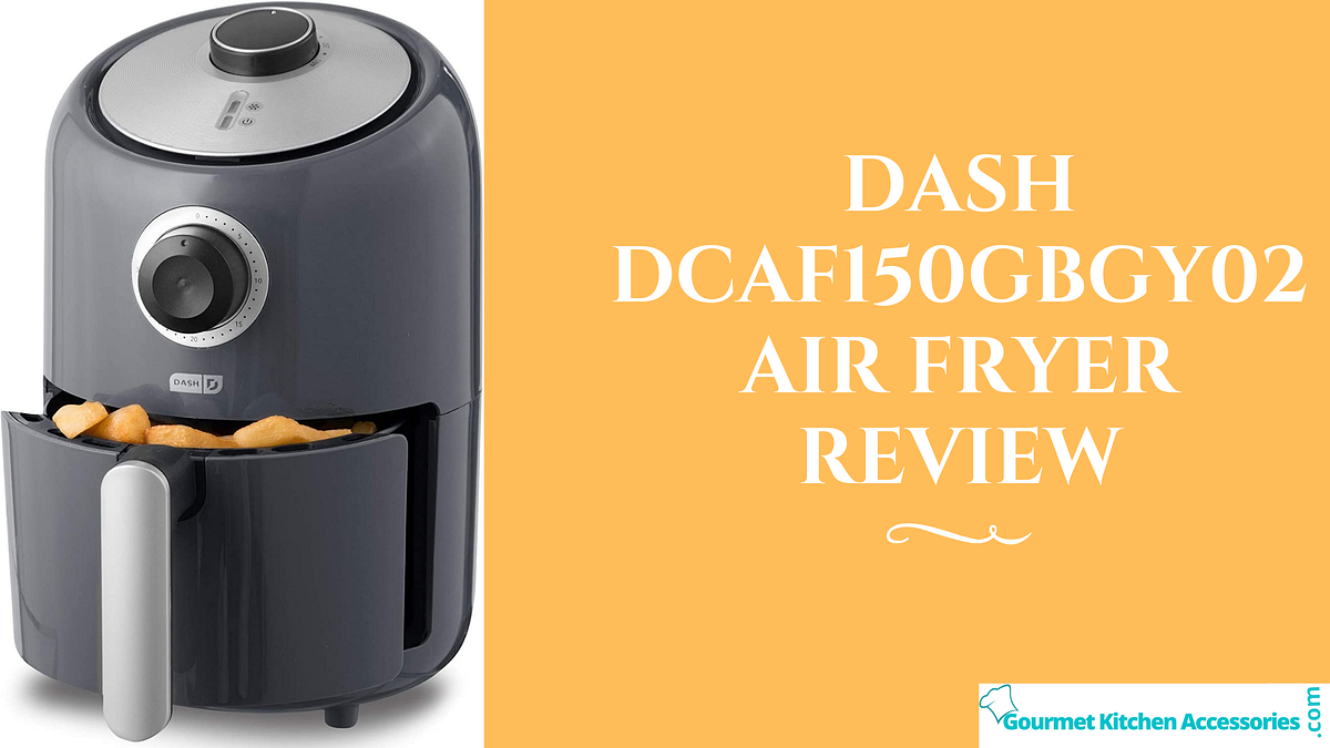 Dash Dcaf150Gbgy02 Air Fryer Oven Best Compact at Dylan Trouton blog
