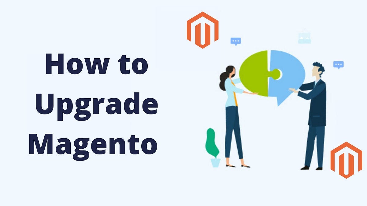 How to Upgrade Magento [2022]. Before you can even consider how to… | by Cart2Cart | Medium