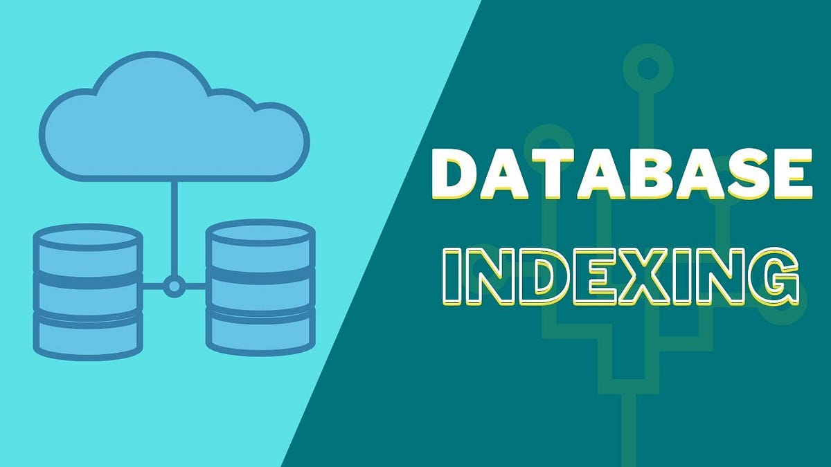 Database Indexing: The Complete Guide You Actually Need | by Coders ...