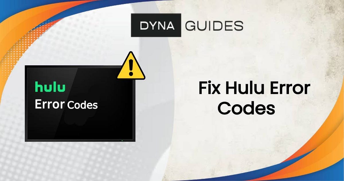 How to Fix Hulu Error Code: Cause & Solution to Fix | by Dyna Smith | Oct, 2023 | Medium