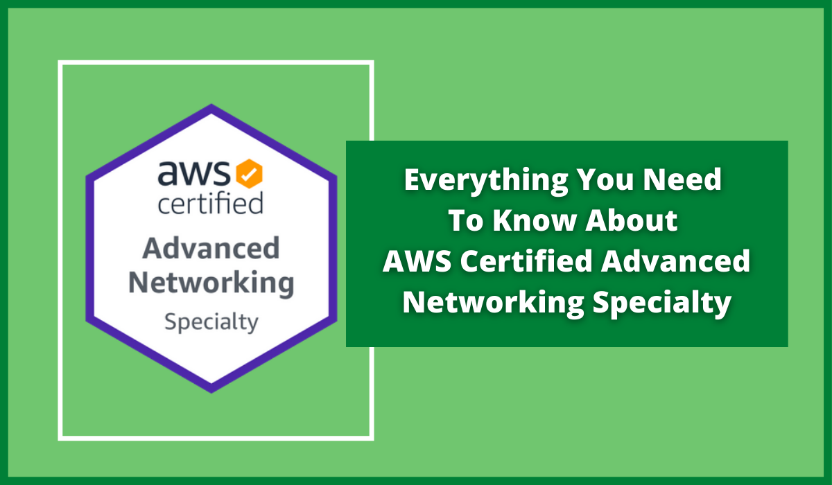 Unlocking Success as an AWS Advanced Networking Specialist: A ...