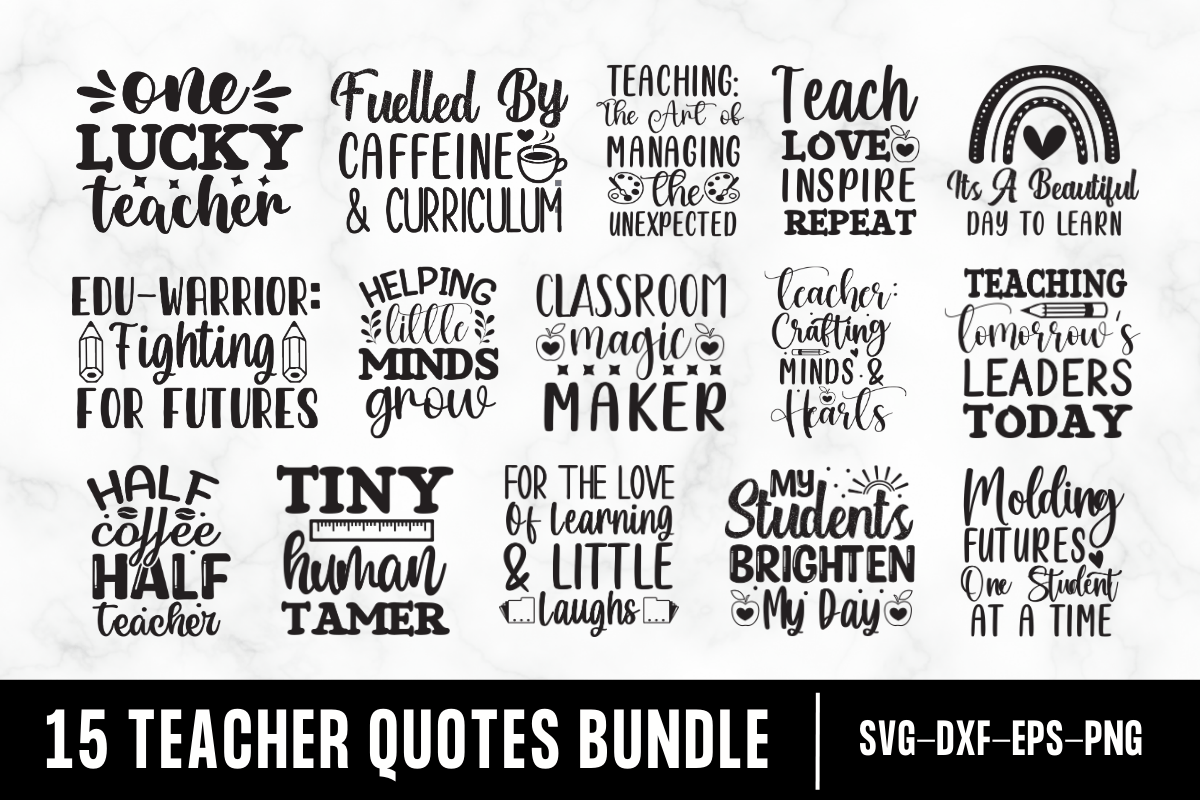 Celebrate Educators with the 15 Teacher Quotes Design BundleTeachers ...