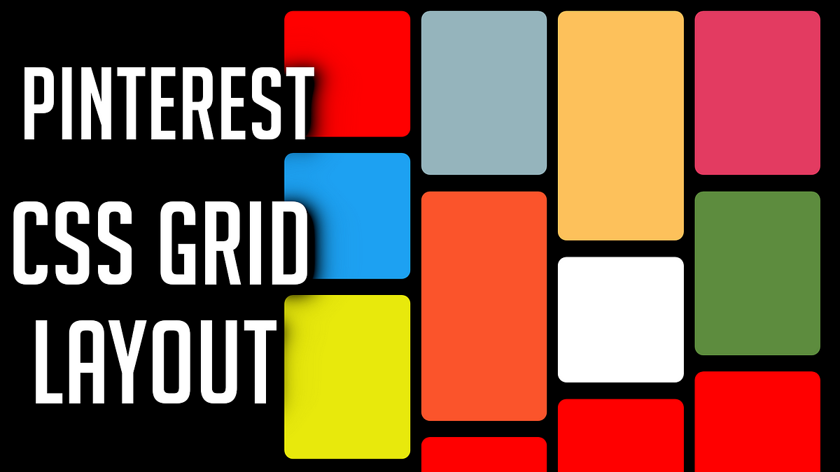 Build A Pinterest Layout Using Html And Css By An Object Is A Javascript In Plain English