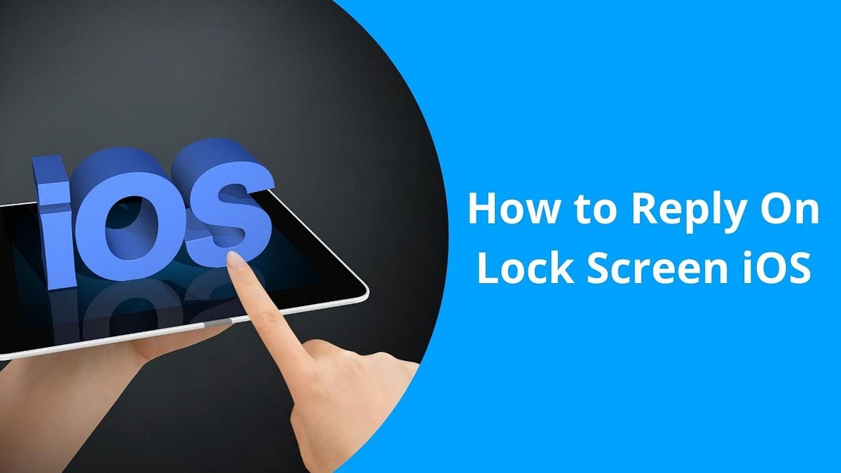 How to Reply On Lock Screen iOS. How to reply on lock screen iOS | by ...