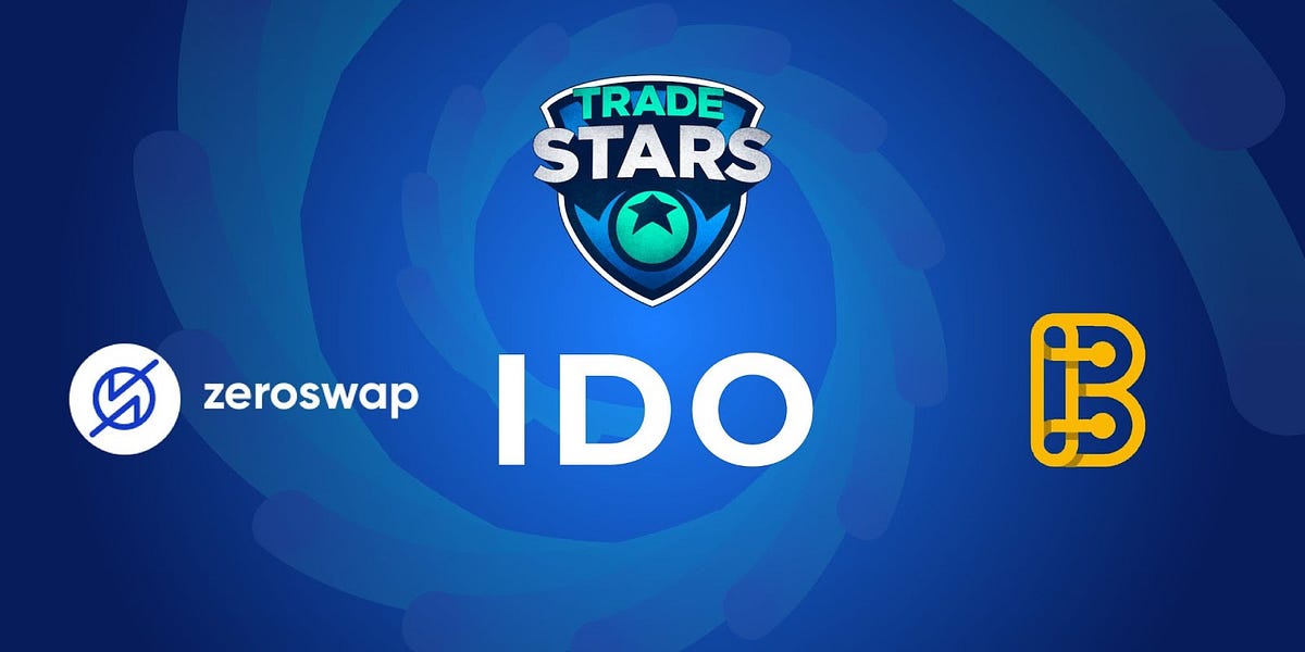 TradeStars IDO — May 4th on BSC Pad and Zeroswap | by TradeStars | Apr, 2021 | Medium | TradeStars