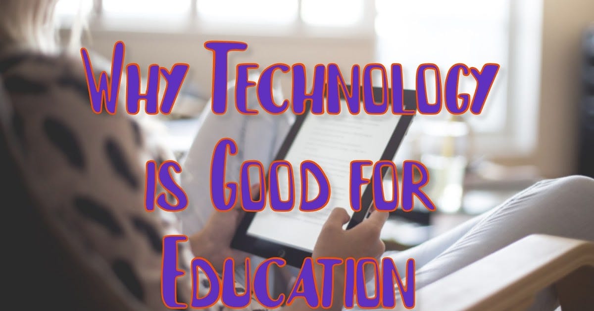 Why technology is good for education | by Techrethink | Medium