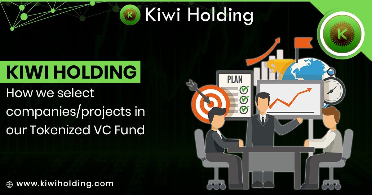 Kiwi Holding — How we select companies/projects in our Tokenized VC ...