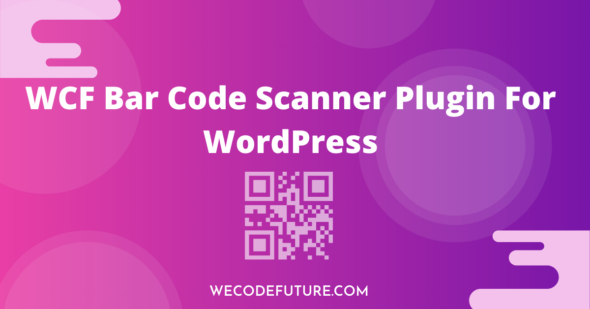 WCF Barcode Scanner Plugin. The Benefits of Using WCF Barcode… | by We ...
