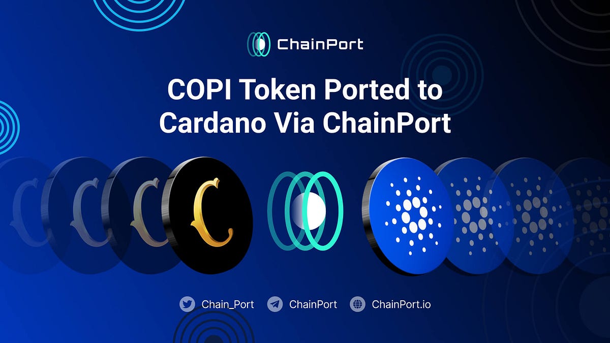 Cornucopias COPI Token Ported to Cardano Via ChainPort | by Maximiliano ...