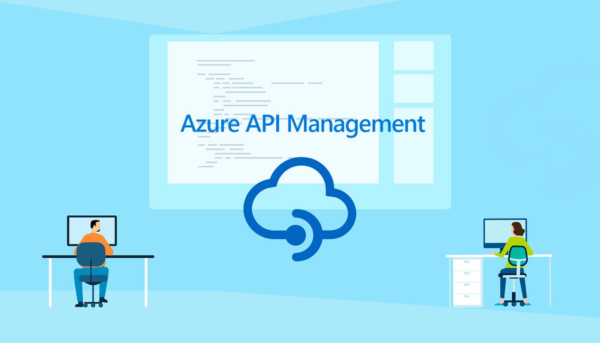 A Comprehensive Guide to Managing APIs in Azure | by Roee Ninyo | Medium