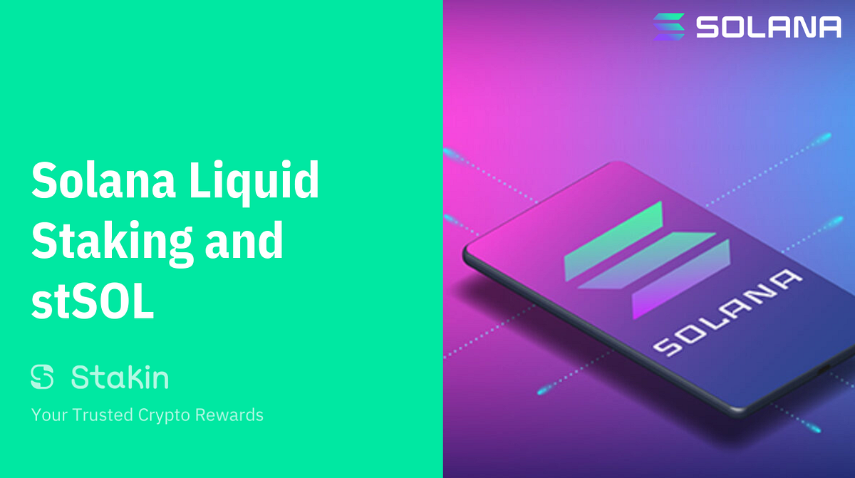 Solana Liquid Staking and stSOL by Gisele Schout for Stakin | Stakin