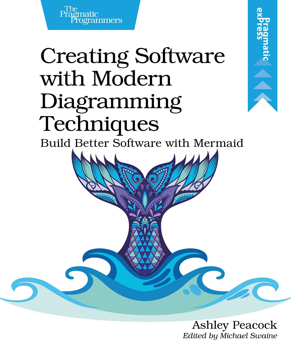 Creating Software with Modern Diagramming Techniques | by Margaret Eldridge | The Pragmatic ...