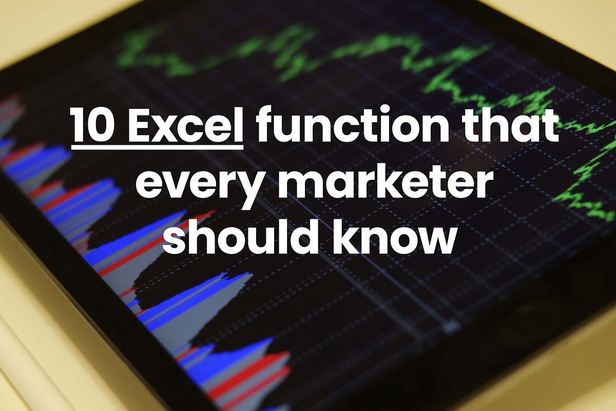 10 Excel Functions That Every Marketer Should Know | by netstalks | Medium