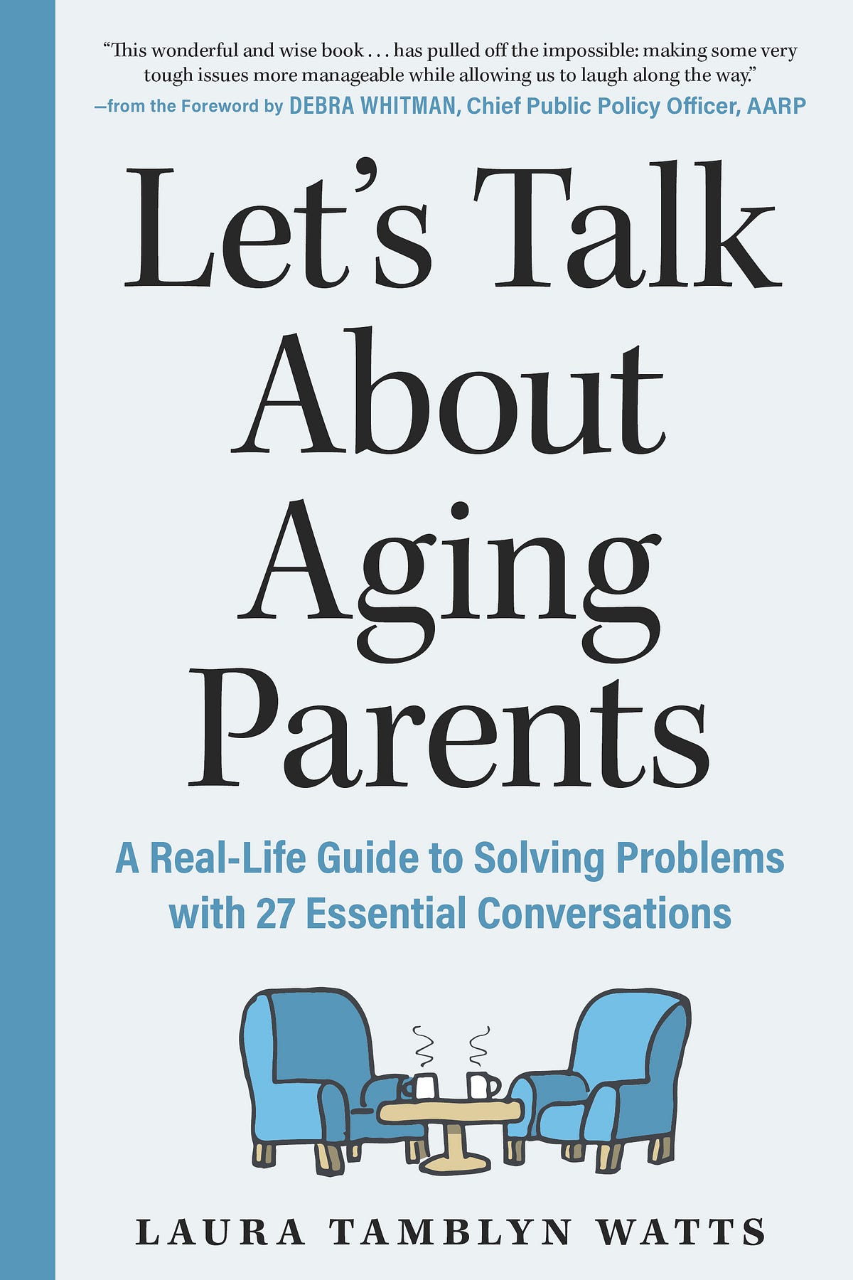 Let’s Talk About Aging Parents: A Real-Life Guide to Solving Problems ...