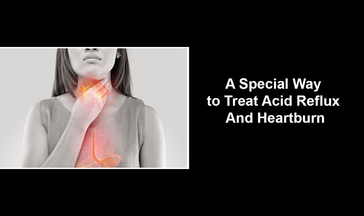 A Special Way to Treat Acid Reflux And Heartburn — Naijabuz | by Divine ...