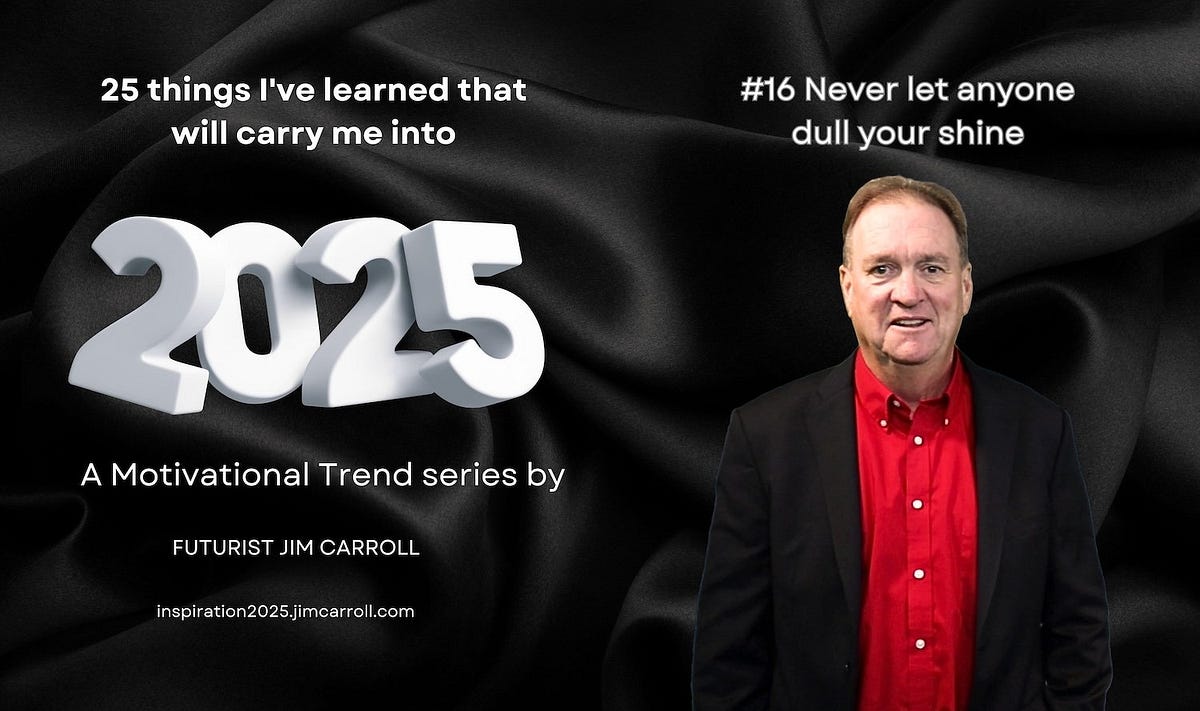 Constructive Stuff. “Never let anyone dull your shine” —… | by Futurist ...