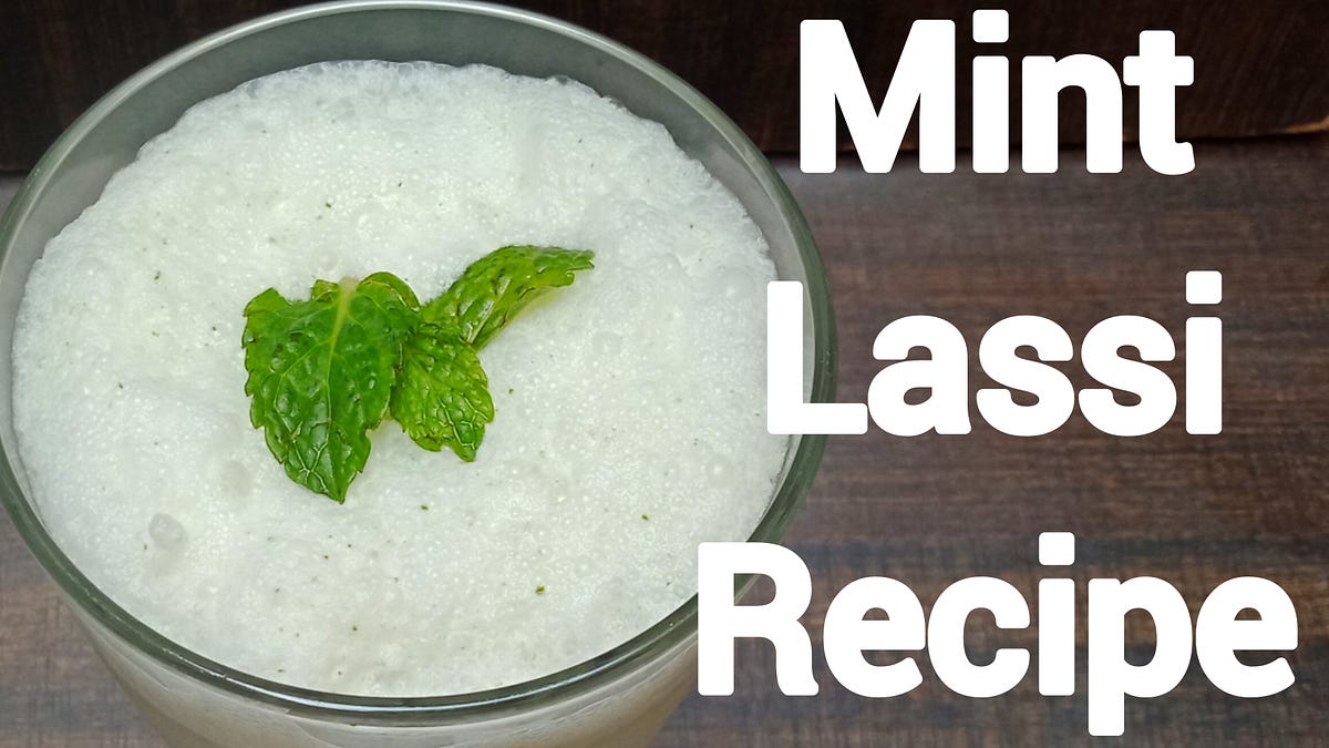 Punjabi Style Mint Lassi Recipe - KK Cooks And Bakes - Medium