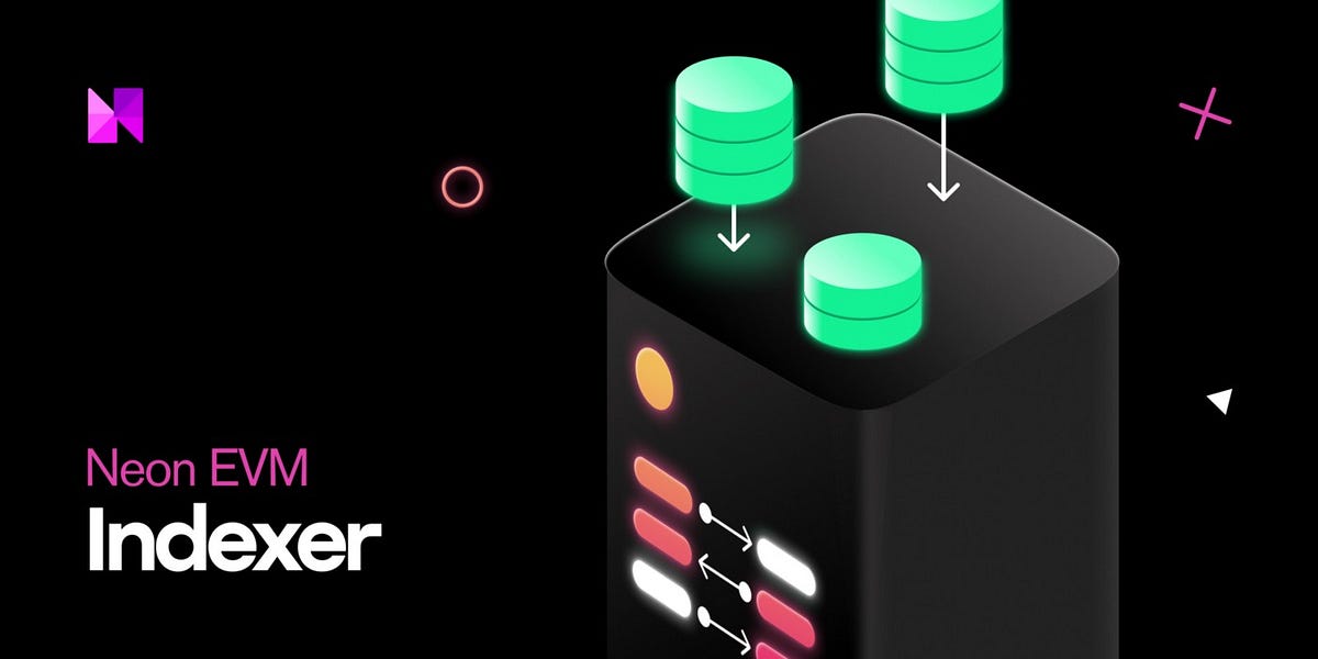 Neon EVM：索引器入门 - Duke - Medium
