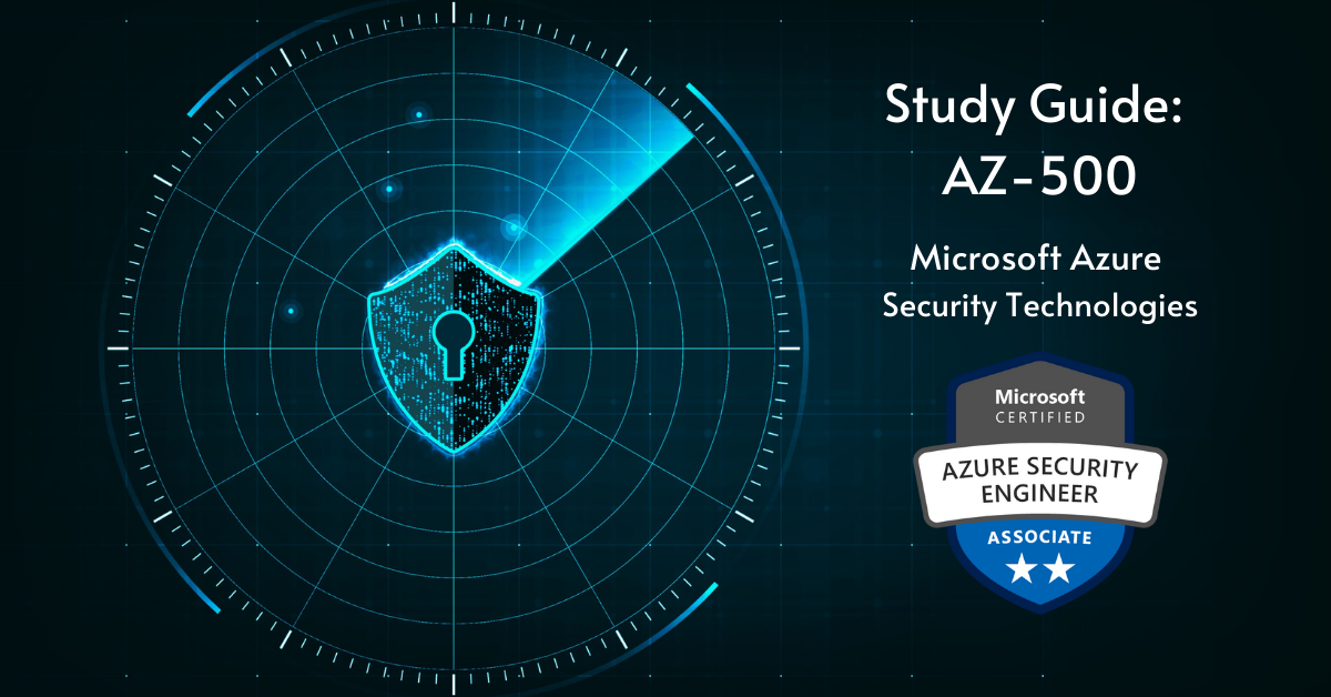 Study Guide: AZ-500 — Microsoft Azure Security Technologies | by ...