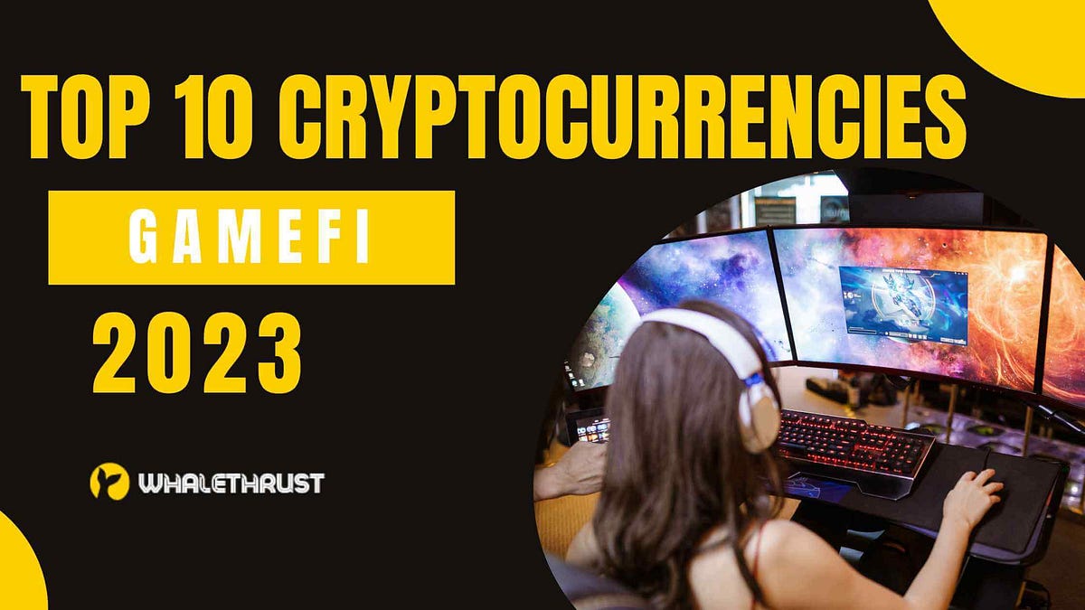 Top 10 GameFi Tokens of 2023. Discover the top 10 GameFi tokens of ...