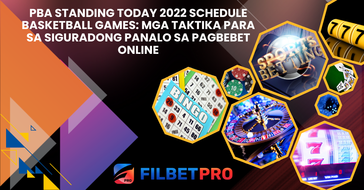 PBA Standing Today 2022 Schedule Basketball Games: Mga Taktika Para sa ...