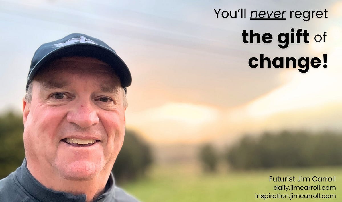Heroes.. “You’ll never regret the gift of… | by Futurist Jim Carroll ...