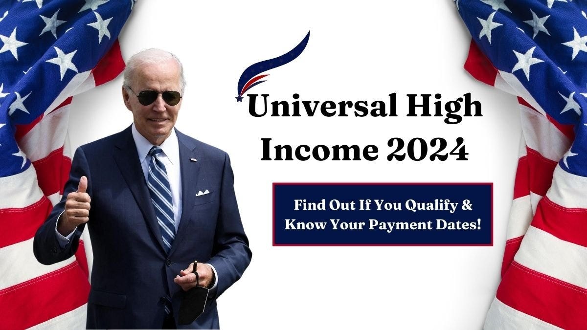 Universal High Income 2024 — Find Out If You Qualify & Know Your ...